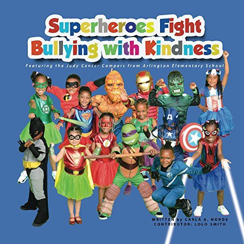 Superheroes Fight Bullying With Kindness by Carla Nordé | Goodreads