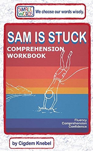 Sam Is Stuck: Comprehension Workbook by Cigdem Knebel | Goodreads