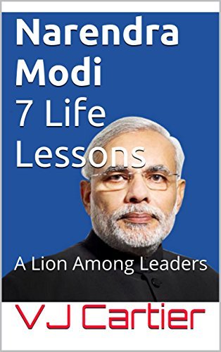 Narendra Modi 7 Life Lessons: A Lion Among The Leaders by V.J. Cartier ...