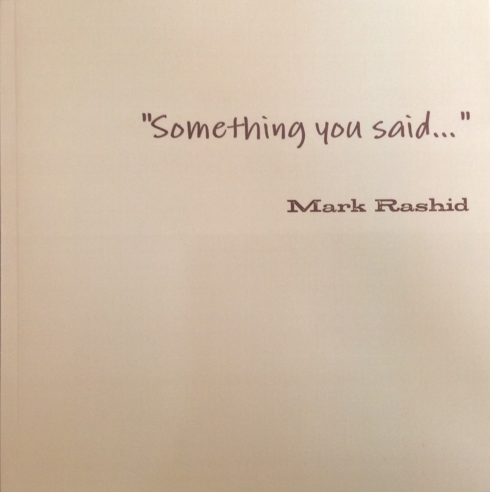 something you said by Mark Rashid | Goodreads