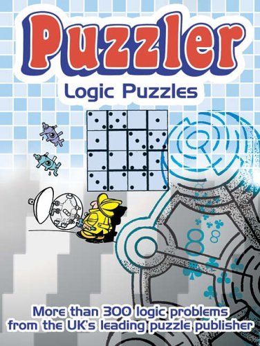 The "Puzzler" Book of Logic Puzzles by The Puzzler | Goodreads