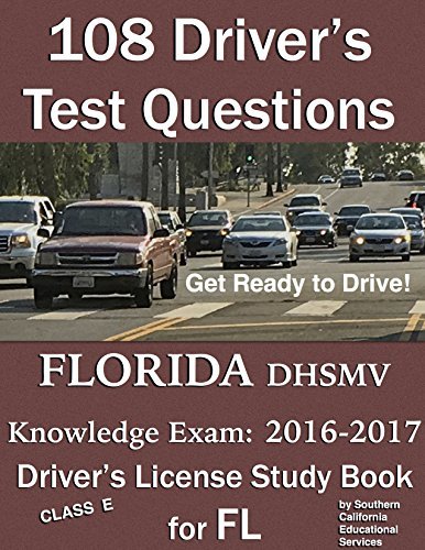 108 Driver’s Test Questions for FLORIDA DHSMV Written/Knowledge Exam ...