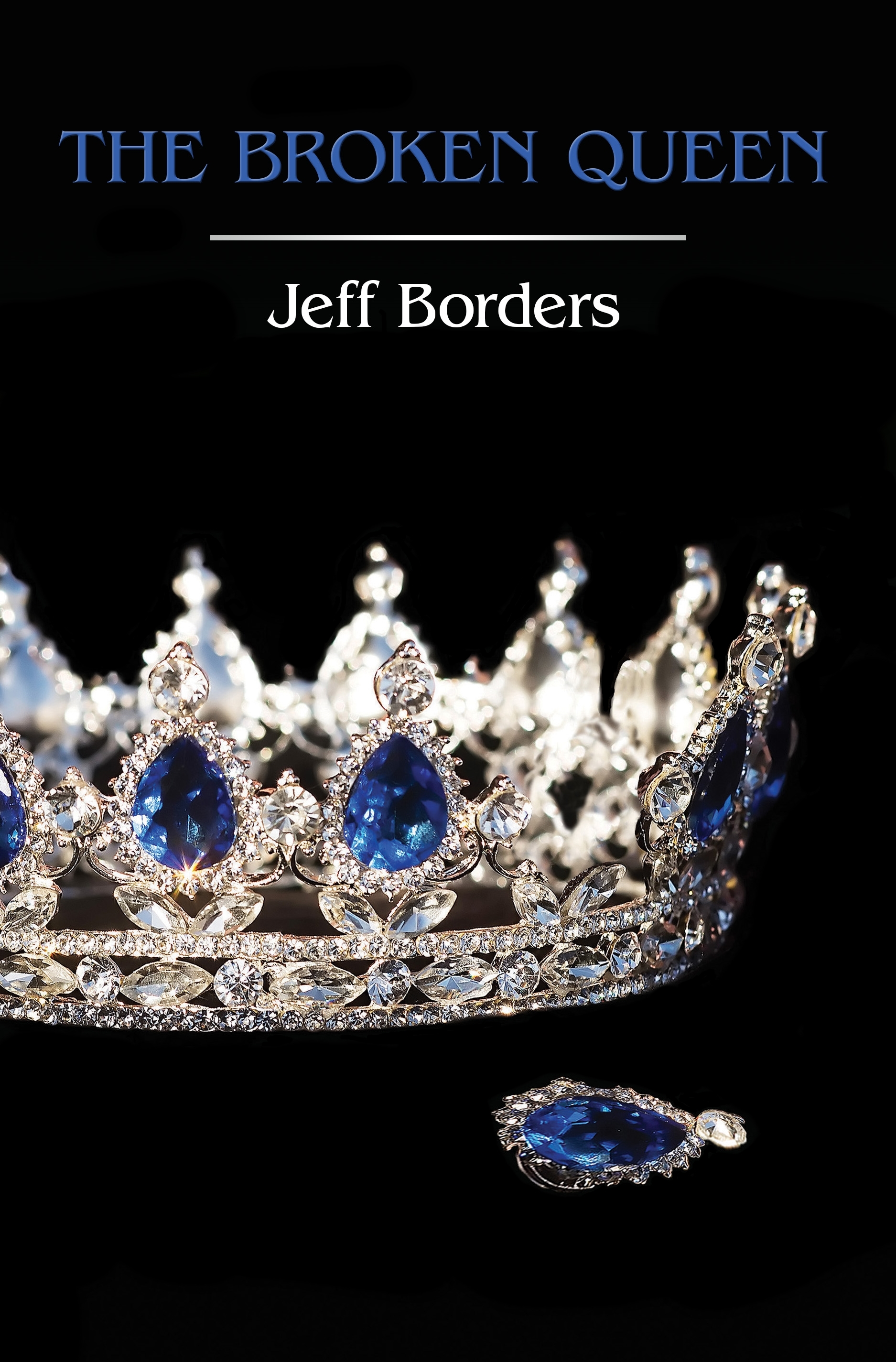 The Broken Queen (The Diamond War) by Jeff Borders | Goodreads