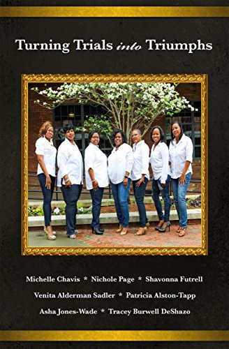 Turning Trials Into Triumphs by Michelle Chavis | Goodreads