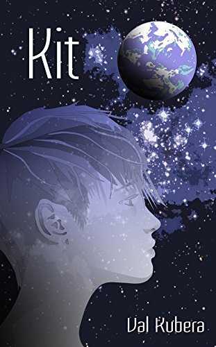 Kit: Kit's Legacy: Book 1 by Val Kubera | Goodreads