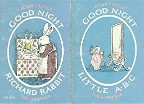 Good Night, Richard Rabbit; Good Night, Little A.B.C. by Robert Kraus ...