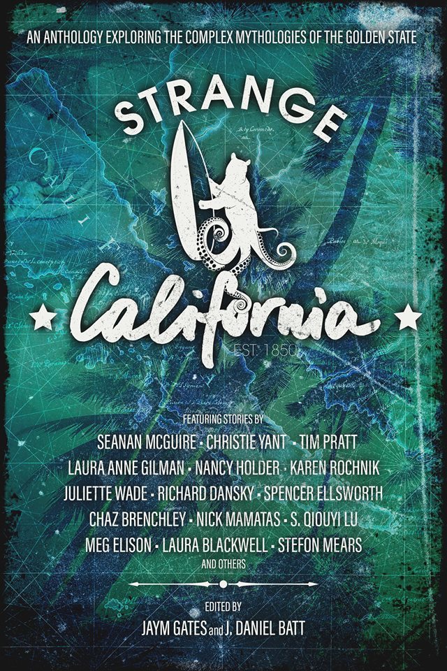 Strange California by Jaym Gates | Goodreads