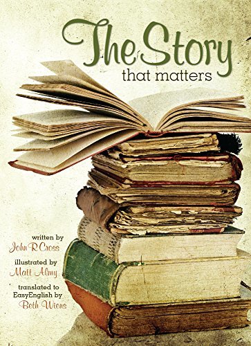 The Story that Matters by John R. Cross | Goodreads