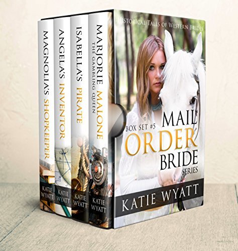 Mail Order Bride: Box Set #5 by Katie Wyatt | Goodreads