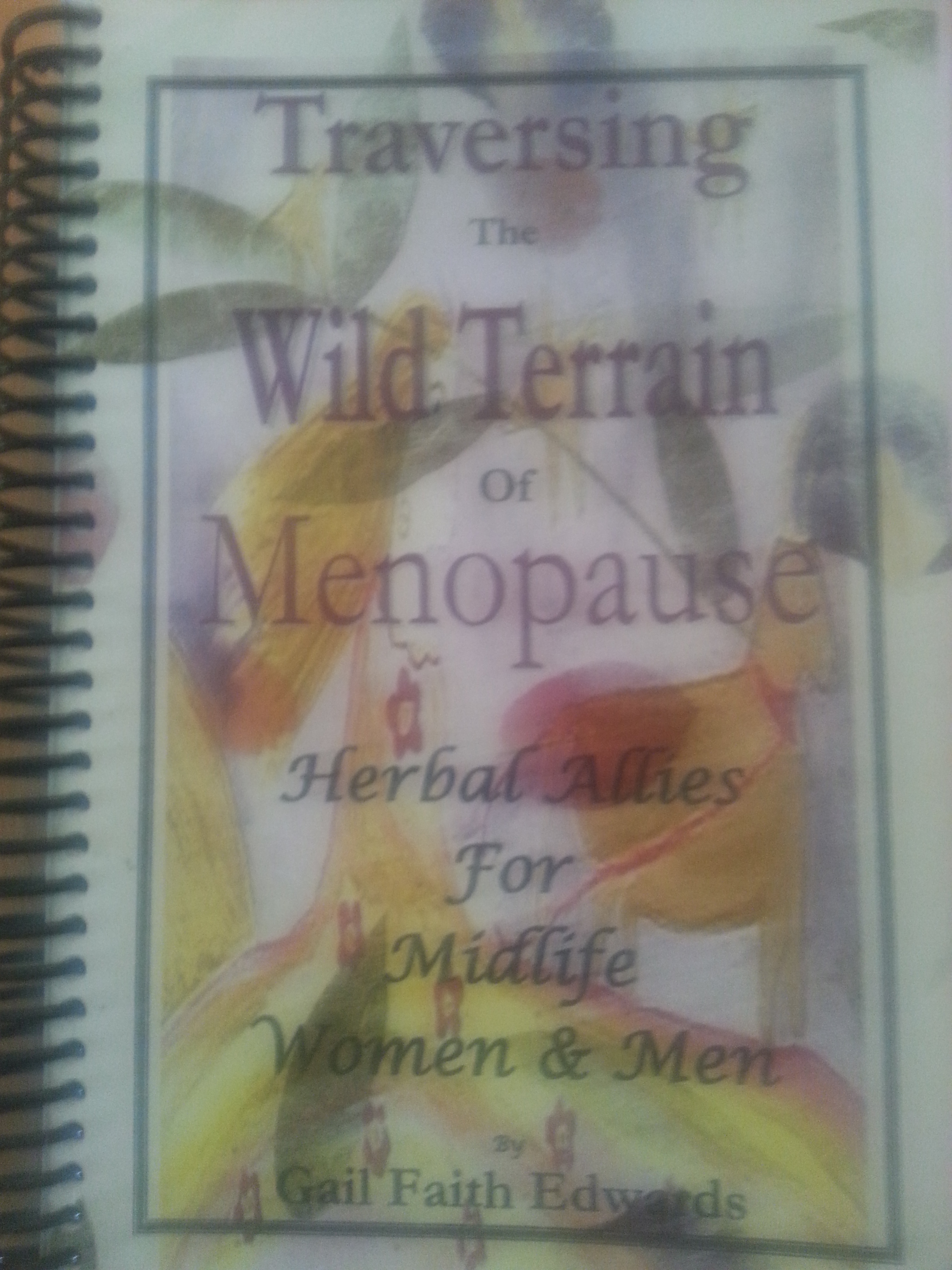 traversing the wild terrain of menopause: Herbal allies for midlife ...
