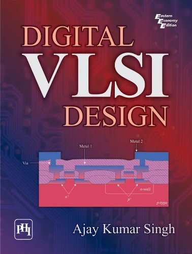 Digital VLSI Design by Ajay Kumar Singh | Goodreads
