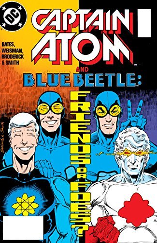 Captain Atom (1986-1991) #20 by Cary Bates | Goodreads
