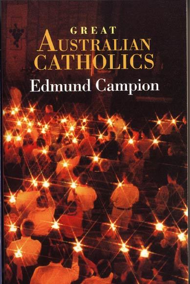 Great Australian Catholics by Edmund Campion | Goodreads