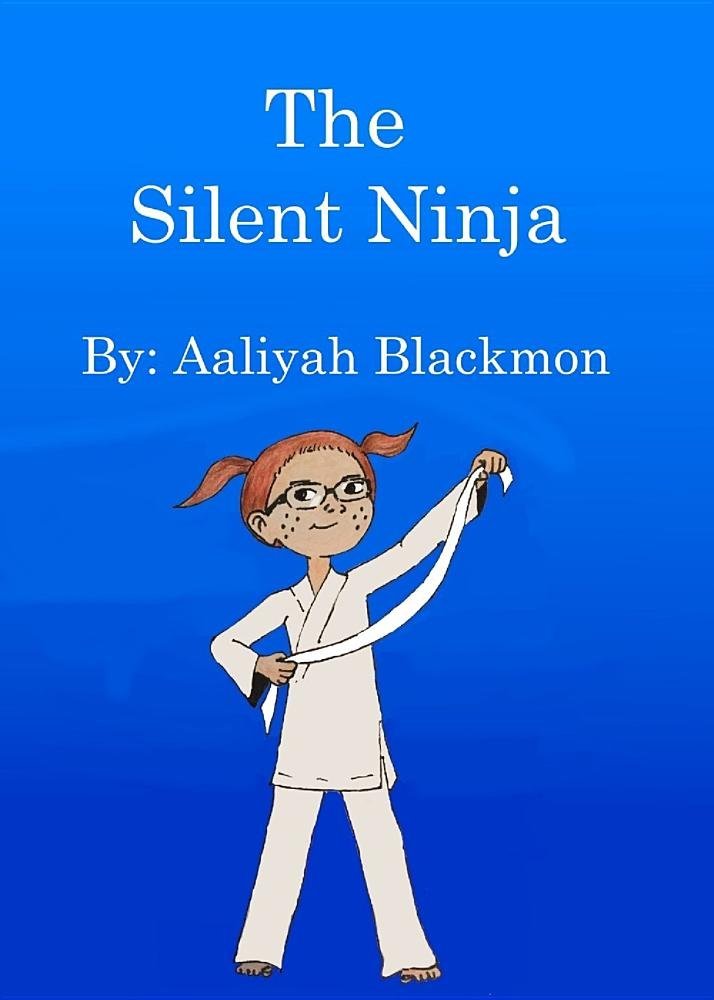 The Silent Ninja (1) by Aaliyah C. Blackmon | Goodreads