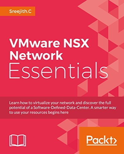 VMware NSX Network Essentials by C Sreejith | Goodreads