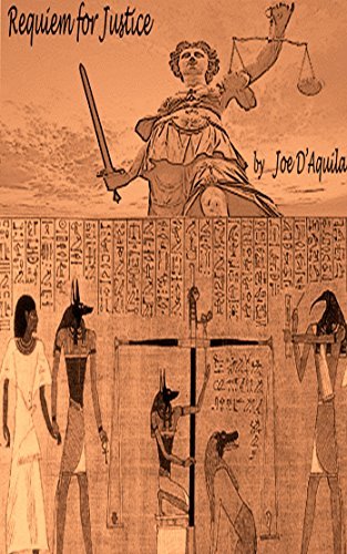 Requiem for Justice by Joseph D'Aquila | Goodreads