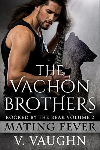 The Vachon Brothers: Bear Shifter Romance by V. Vaughn | Goodreads
