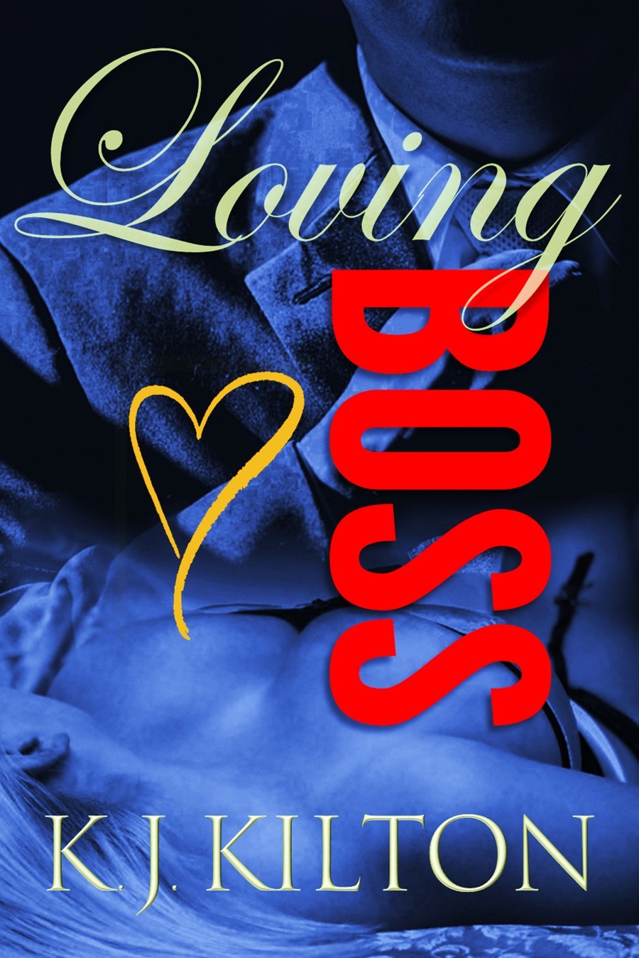 Loving My Boss by Kaleb Kilton | Goodreads
