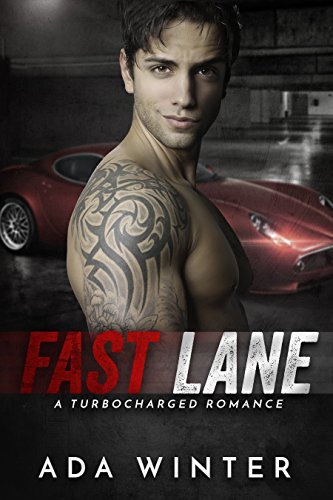 Fast Lane: A Turbocharged Romance by Ada Winter | Goodreads