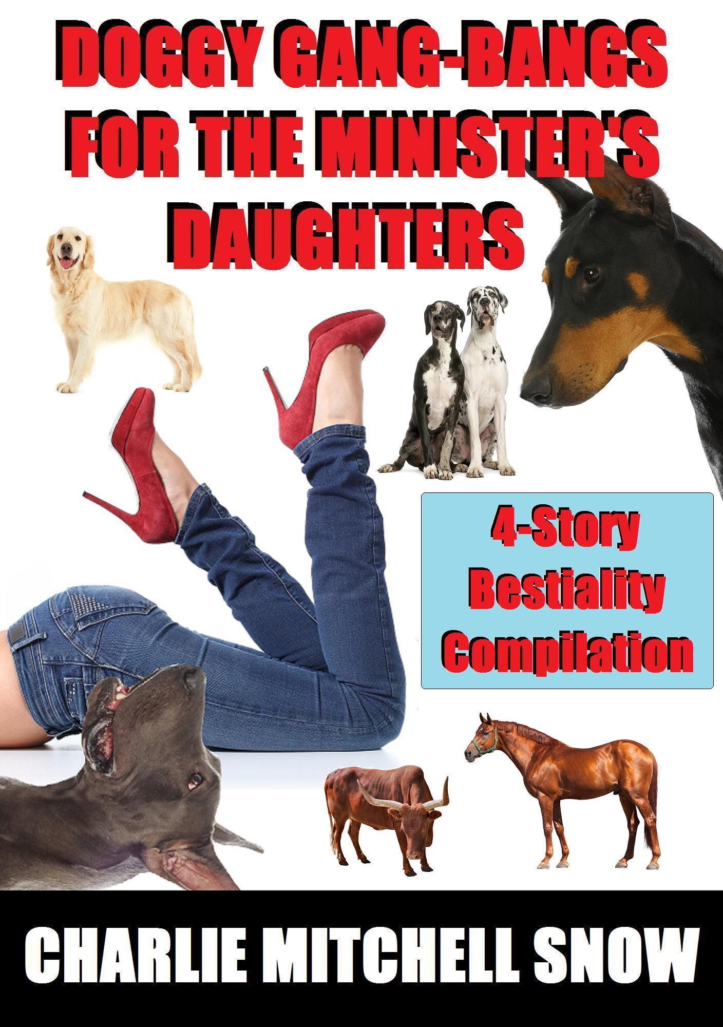 Bestiality In Blue Jeans Doggy Gang Bangs For The Minister s Daughters Bestiality In Blue Jeans Doggy Gang Bangs For The Minister s Daughters