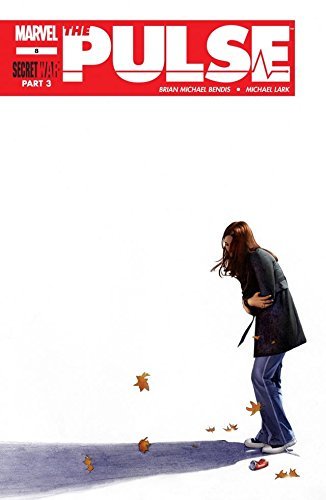 The Pulse #8 by Brian Michael Bendis | Goodreads