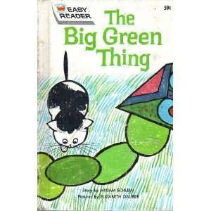 The Big Green Thing by Miriam Schlein | Goodreads