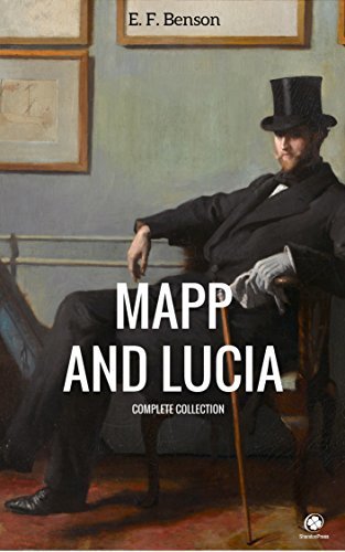 Mapp And Lucia (Complete Collection) (ShandonPress) by E.F. Benson ...