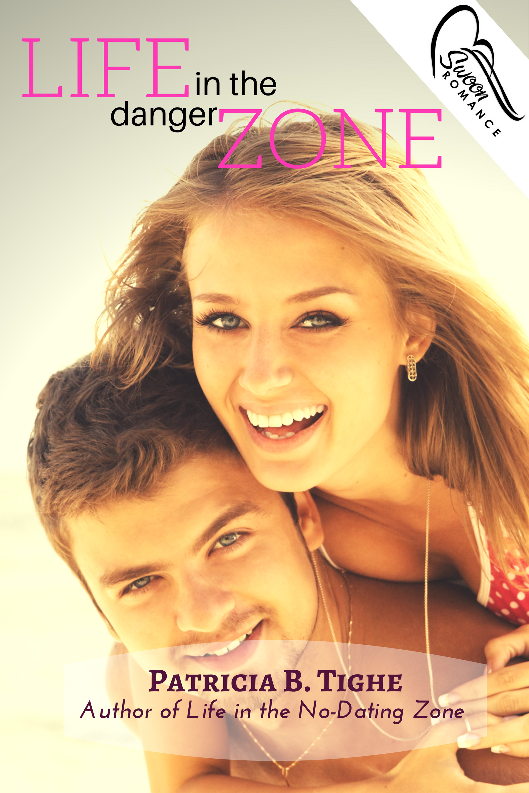 Life in the Danger Zone by Patricia B. Tighe | Goodreads