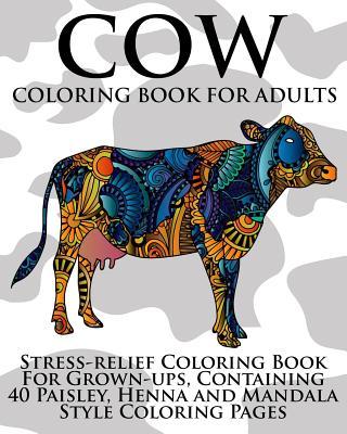 Cow Coloring Book For Adults: Stress-relief Coloring Book For Grown-ups ...