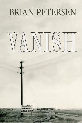 Vanish by Brian Petersen | Goodreads