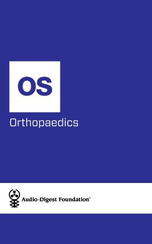 Orthopaedics: Spine and Shoulder (Audio-Digest Foundation Orthopaedics ...