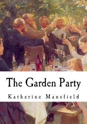 The Garden Party by Katherine Mansfield | Goodreads