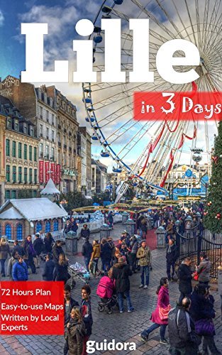 Lille, France in 3 Days (Travel Guide 2019): How to Enjoy 3 Great Days ...