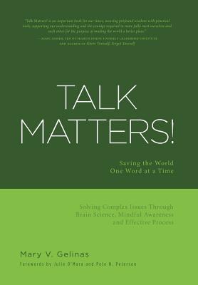 Talk Matters!: Saving the World One Word at a Time; Solving Complex ...