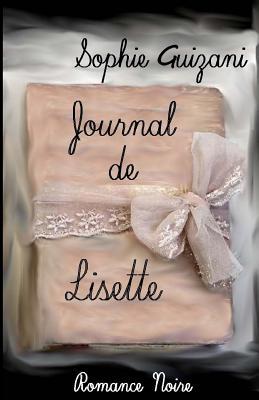 Journal de Lisette (French Edition) by Sophie Guizani | Goodreads