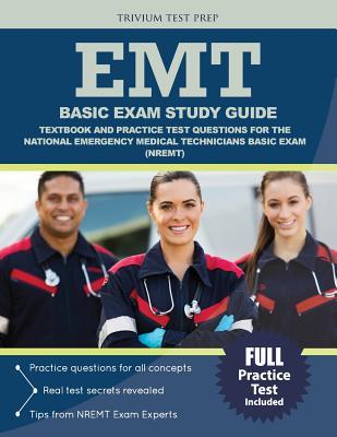 EMT Basic Exam Study Guide: Textbook and Practice Test Questions for ...