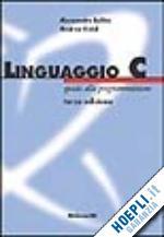 Linguaggio C. Guida alla programmazione by Alessandro Bellini | Goodreads
