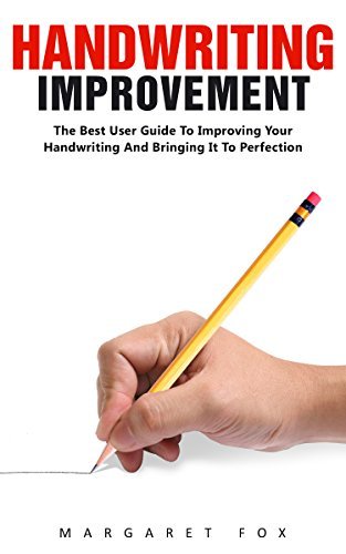 Handwriting Improvement: The Best User Guide To Improving Your ...