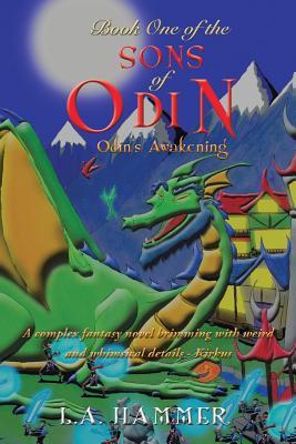 The Sons of Odin Book One: Odin's Awakening by L.A. Hammer | Goodreads