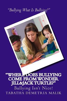 Where Does Bullying Come from Wonder Jill&jack Turtle? by Tabatha ...