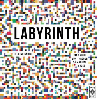 Labyrinth: Find your way through 14 magical mazes by Theo Guignard ...