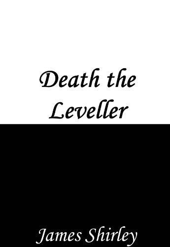 Death the Leveller by James Shirley | Goodreads