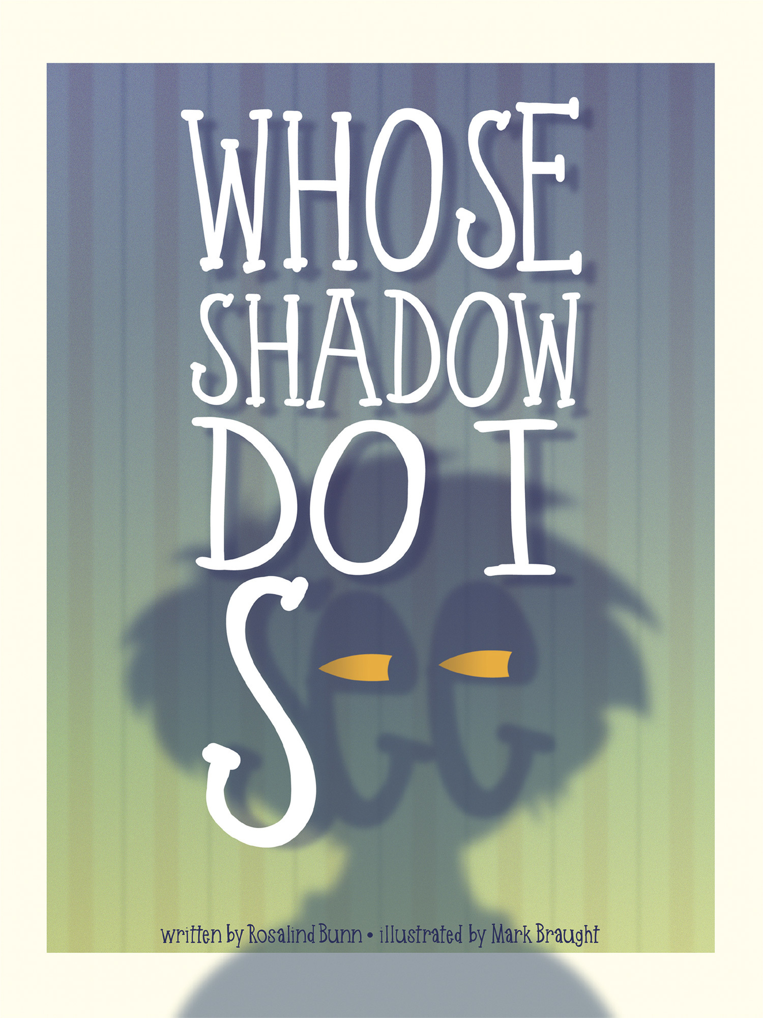 Whose Shadow Do I See? by Rosalind Bunn | Goodreads