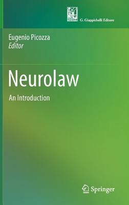 Neurolaw: An Introduction by Eugenio Picozza | Goodreads