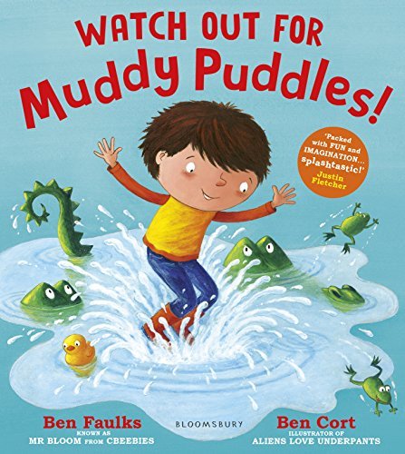 Watch Out for Muddy Puddles! by Ben Faulks | Goodreads