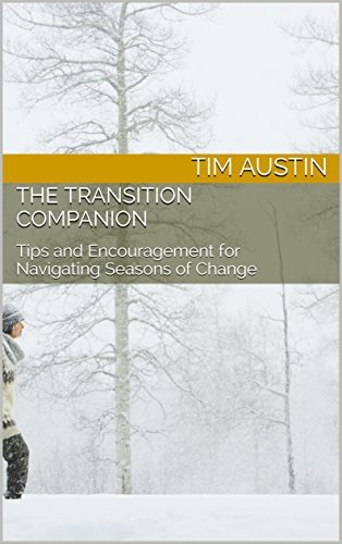 Transition Companion: Tips & Encouragement for Navigating Seasons of ...