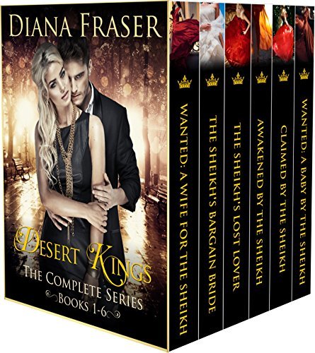 Desert Kings Complete Boxed Set: Books 1—6 by Diana Fraser | Goodreads