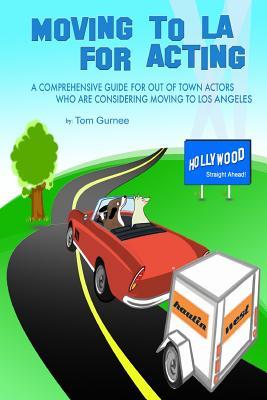 Moving to LA for Acting: A Comprehensive Guide for Out of Town Actors ...