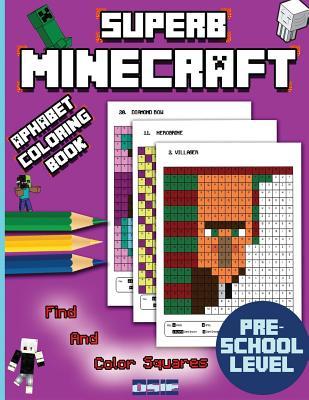 Superb Minecraft: Alphabet Coloring Book by Osie Publishing | Goodreads