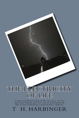 The Electricity of Life by T.H. Harbinger | Goodreads